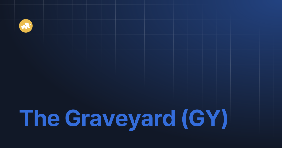 The Graveyard (GY) | Elephant Money